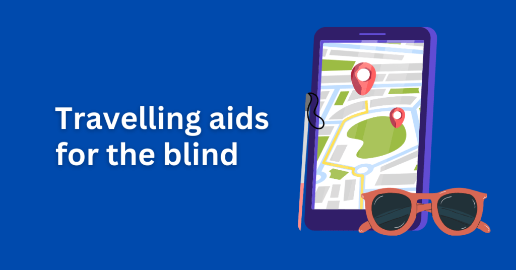 16 Primary Traveling Aids For A Blind Person: A Comprehensive Guide